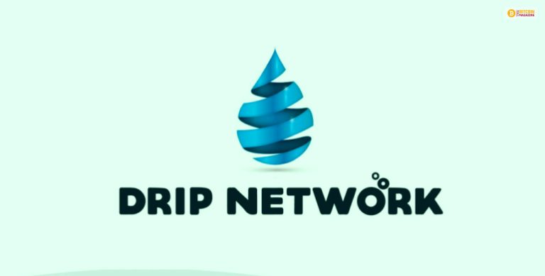 Drip Network: All You Have To Know